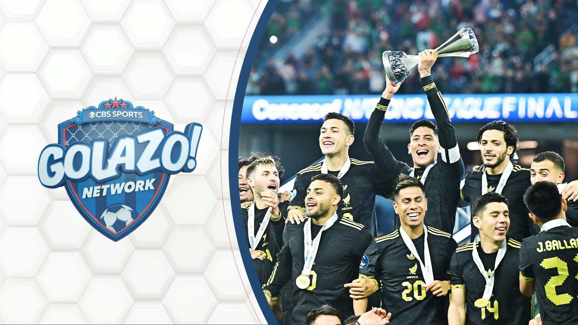 Watch CBS Sports Golazo Network Season 2025 Episode 0: Mexico Are Crowned Nations League ...
