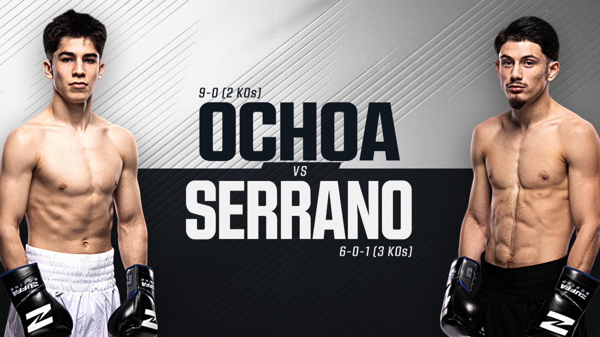 Watch Zuffa Boxing Brady Ochoa vs. Adrian Serrano (Zuffa 04: Opetaia vs ...