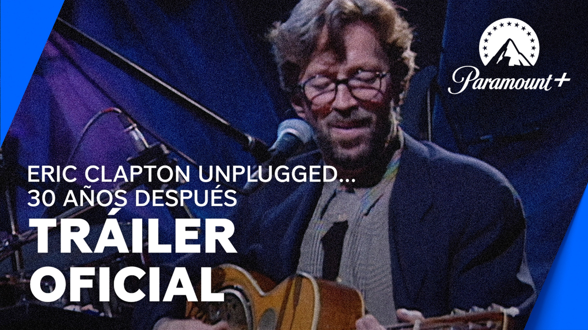 Eric Clapton Unplugged... 30 Años Después Trailer - Paramount+ Colombia