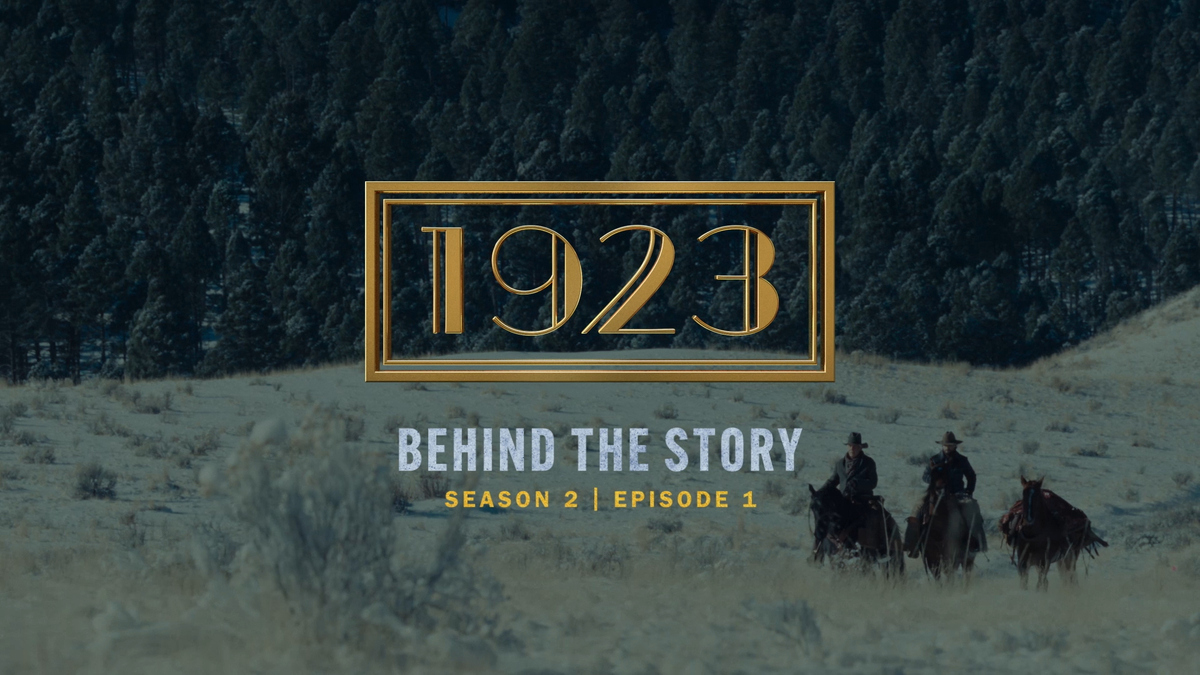Watch 1923 Behind the Story - S2, E1 - The Killing Season - Paramount+