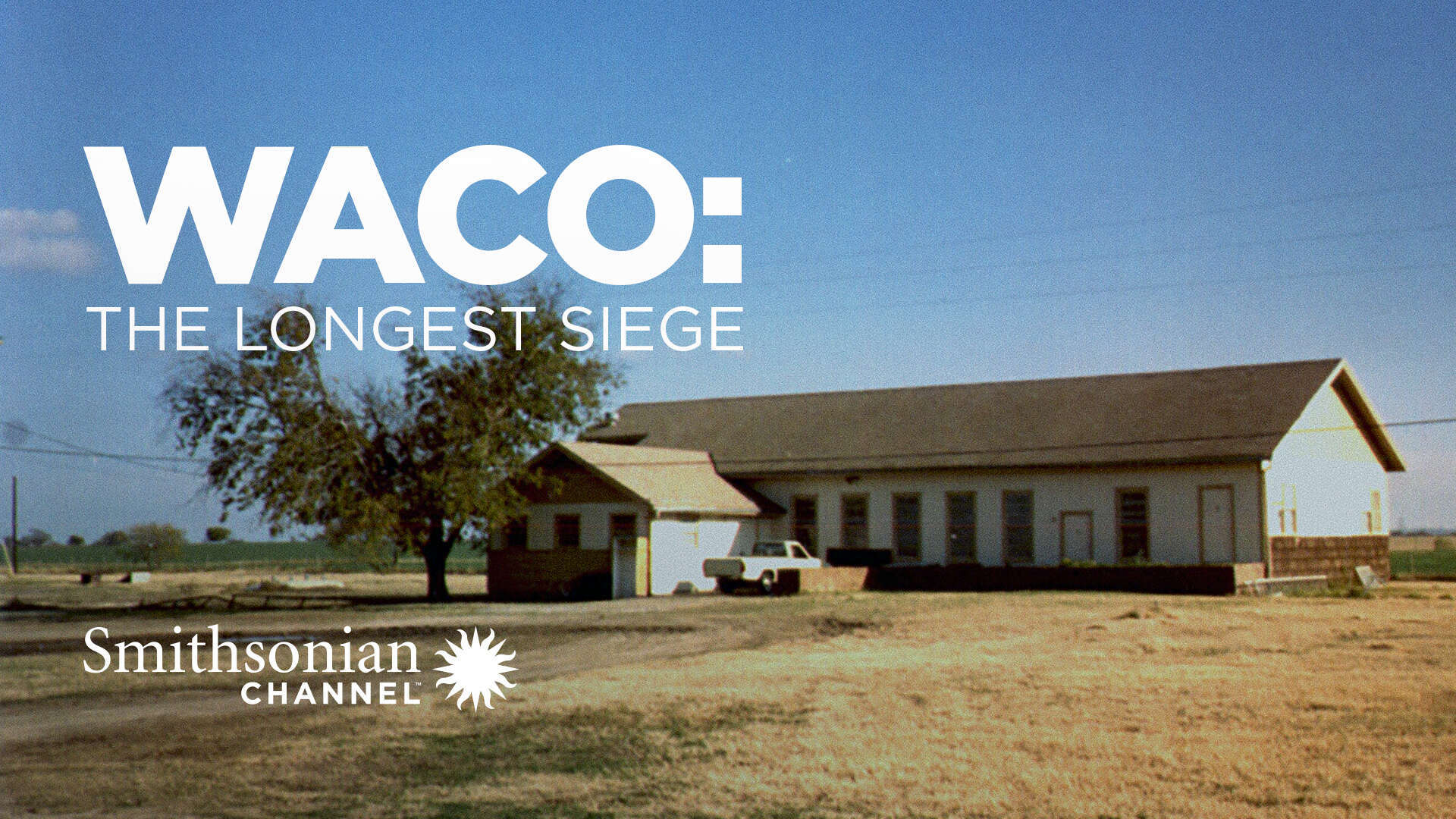 Waco: The Longest Siege - Watch Full Movie on Paramount Plus