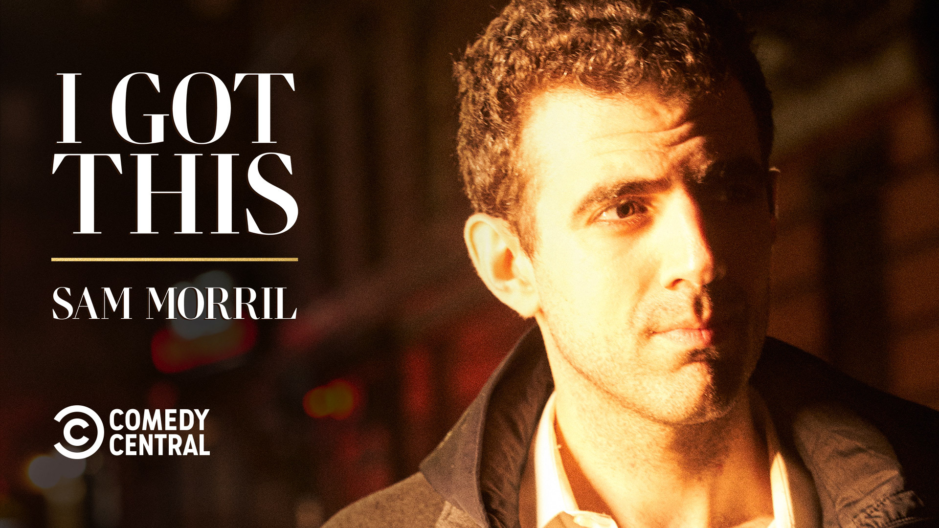 Sam Morril: I Got This - Watch Full Movie on Paramount Plus