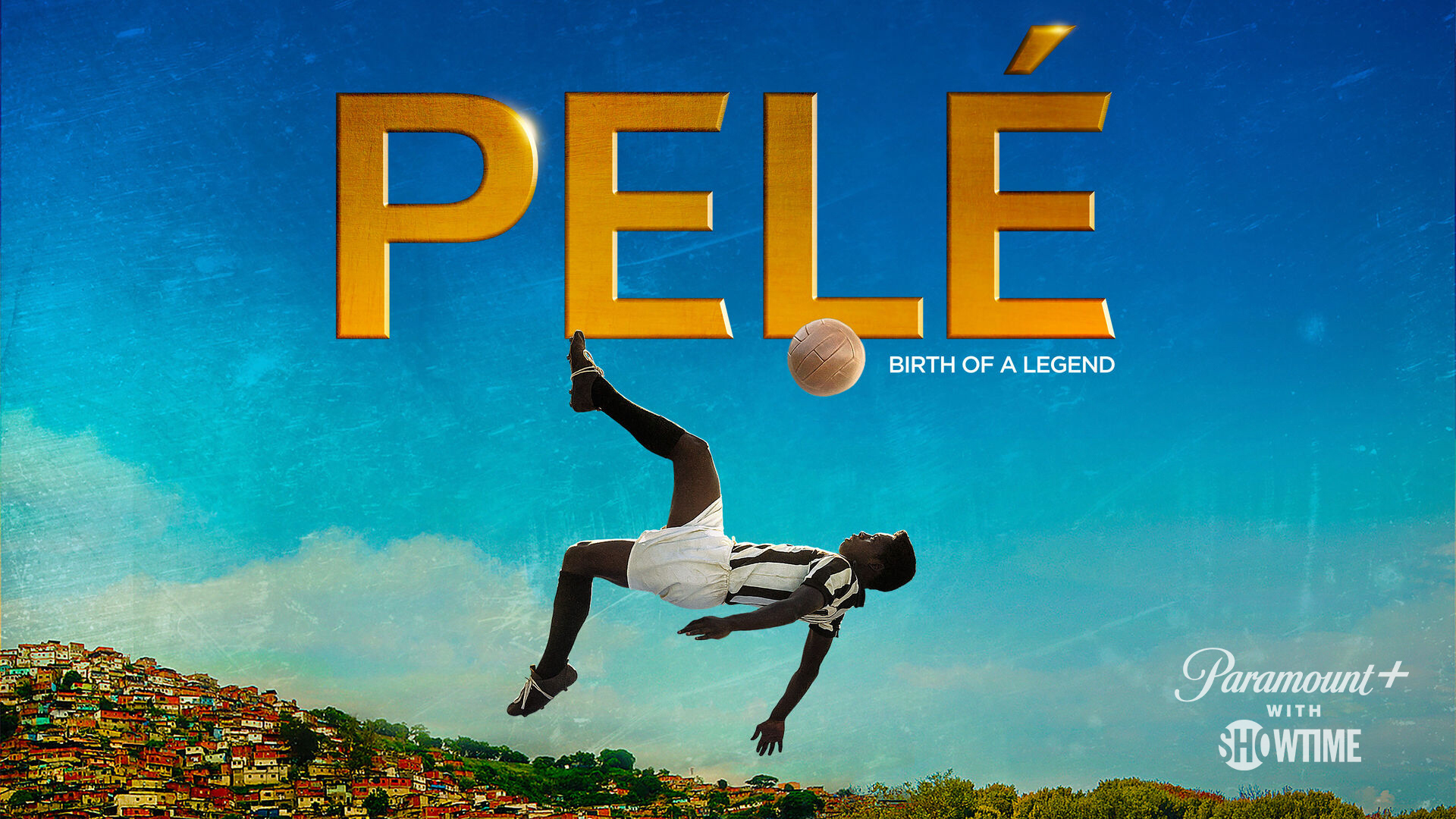 Pele: Birth of a Legend - Watch Full Movie on Paramount Plus