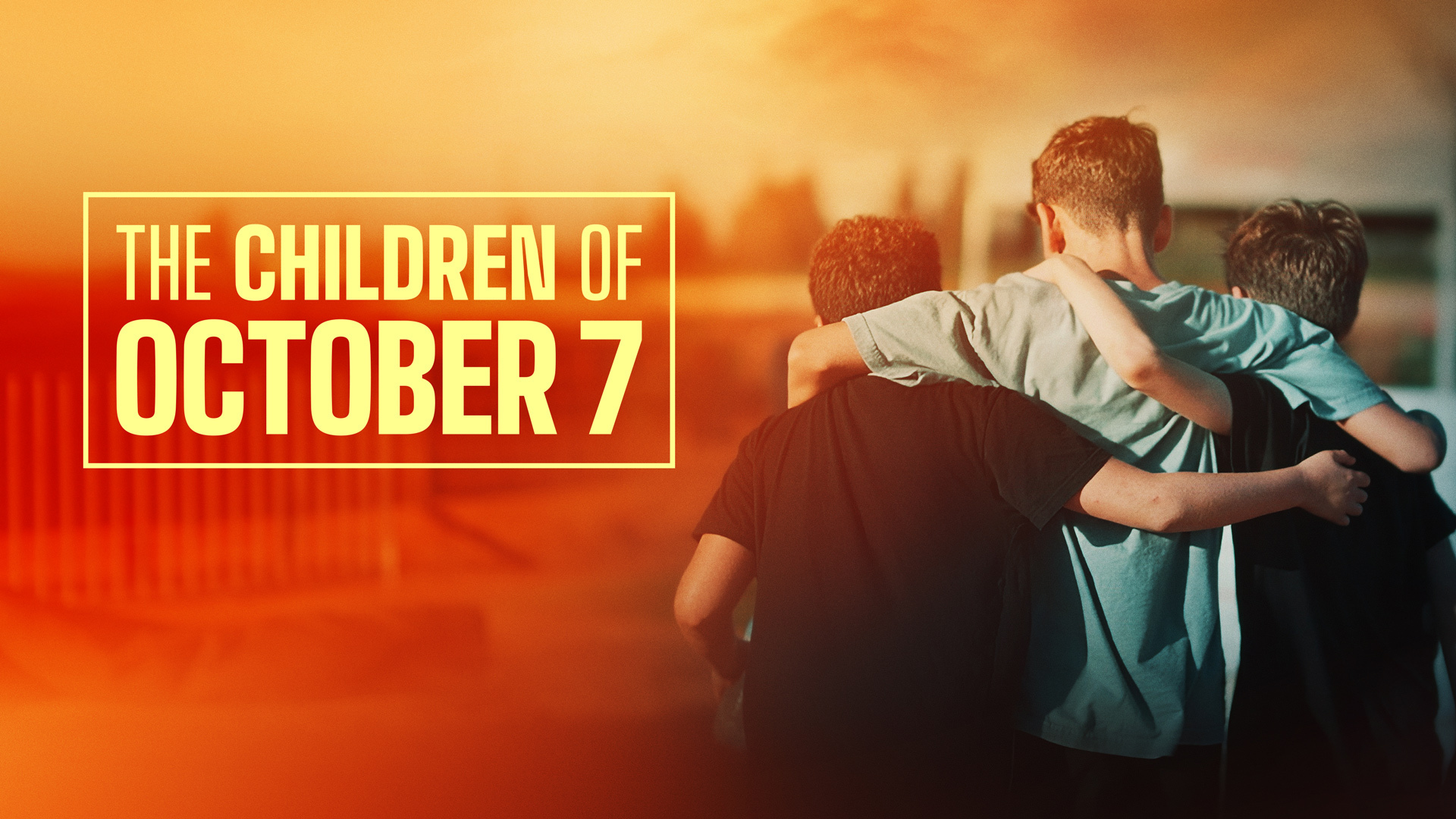 The Children of October 7th - Watch Full Movie on Paramount Plus