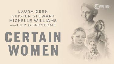 Certain Women - Watch Full Movie on Paramount Plus