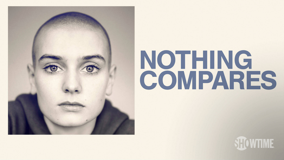 Nothing Compares - Watch Full Movie on Paramount Plus